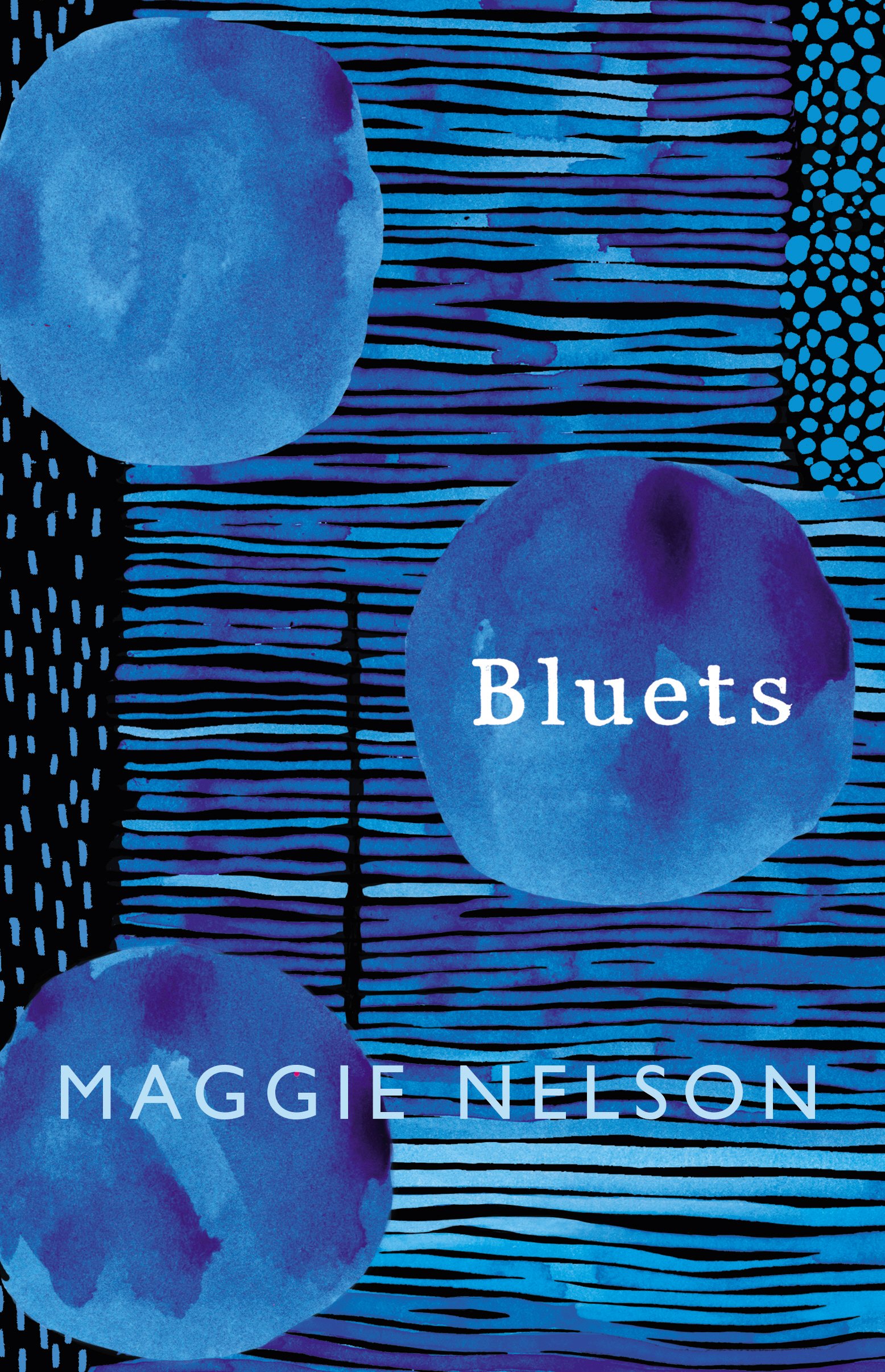 Bluets: AS SEEN ON BBC2’S BETWEEN THE COVERS: Amazon.co.uk: Nelson ...
