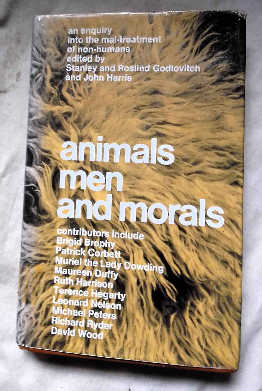 Animals, man and morals: An enquiry into the maltreatment of non-humans ...