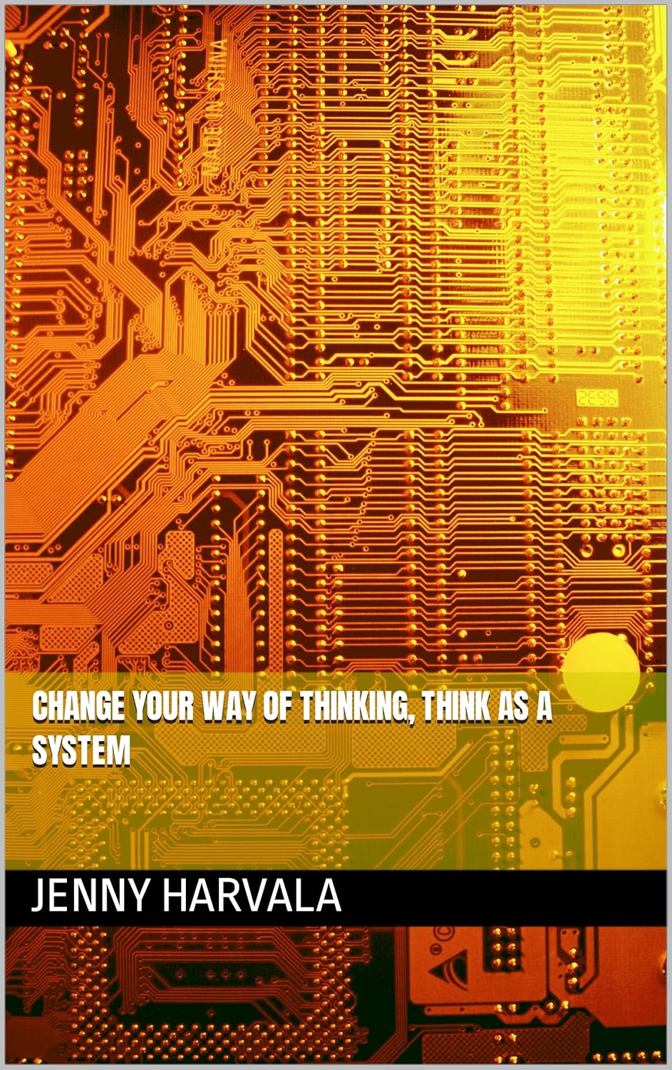 Amazon.com: Change your way of thinking, think as a system eBook ...