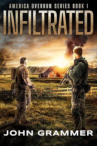 Amazon.com: Infiltrated Book one in The America Overrun Series: A Post ...