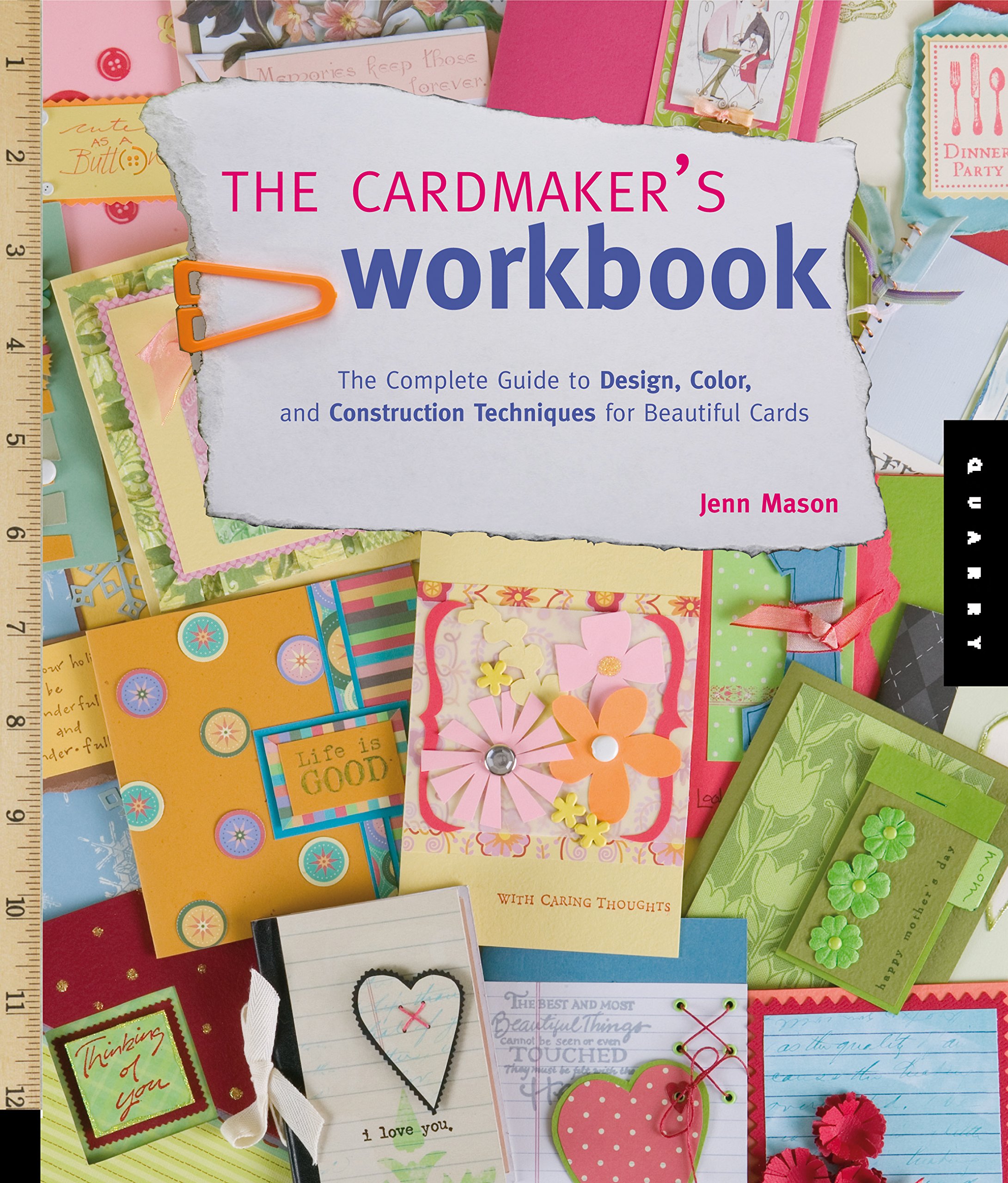 The Cardmaker's Workbook: The Complete Guide to Design, Color, and ...