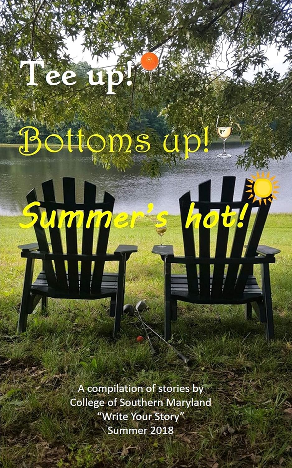 Tee Up Bottom's Up Summer's Hot: CSM 2018 Summer Cohort WYSC (CSM WYSC ...