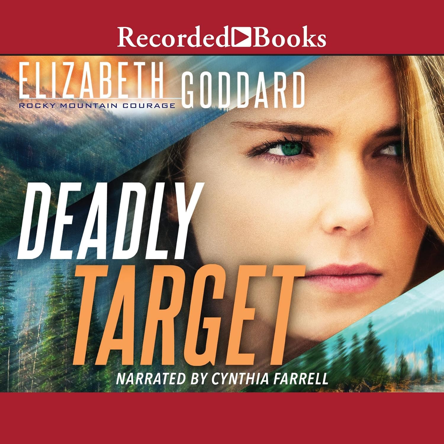 Deadly Target (The Rocky Mountain Courage Series): Elizabeth Goddard: 9798200700653: Amazon.com ...