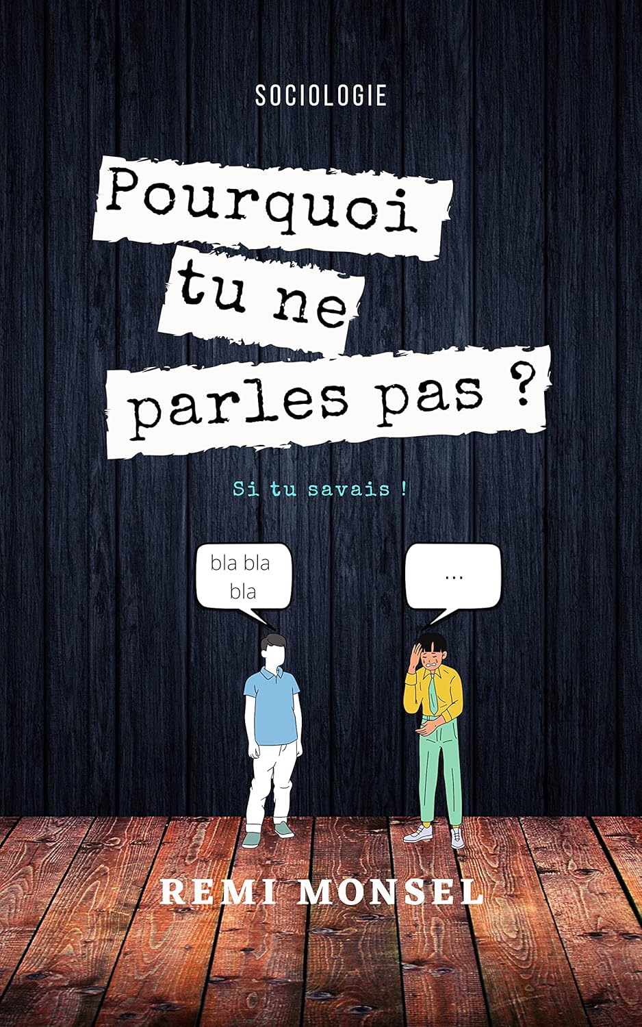 Pourquoi tu ne parles pas ? eBook : Monsel, Rémi: Amazon.fr: Boutique ...