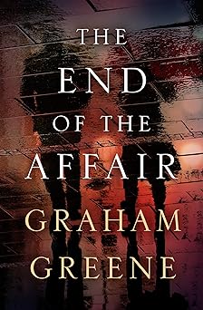 Amazon.com: The End of the Affair eBook : Greene, Graham: Kindle Store