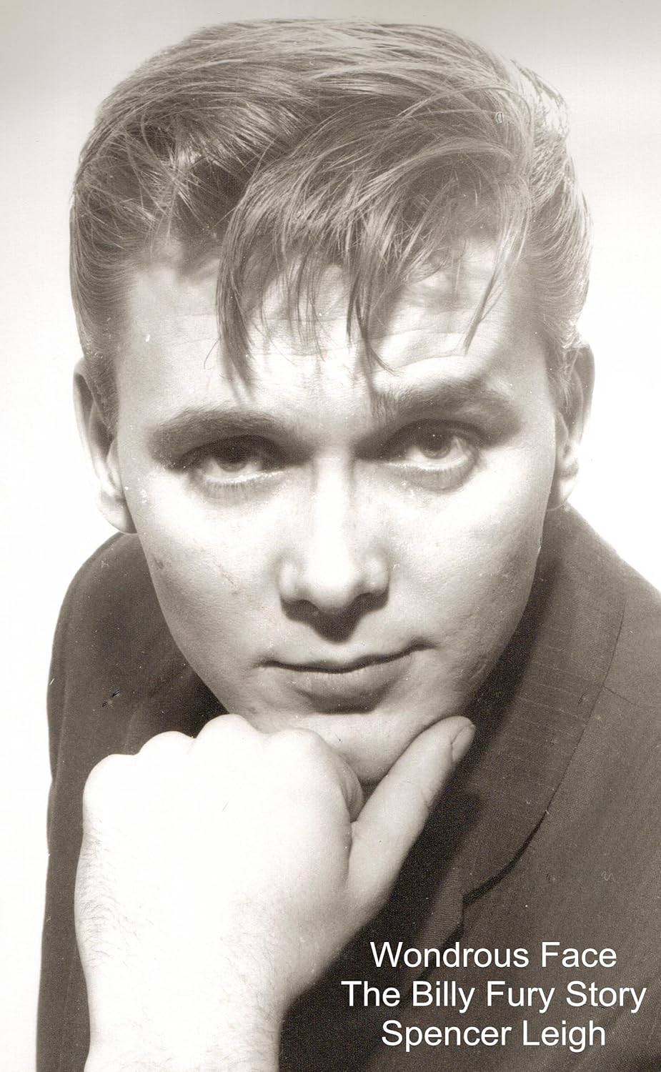 Wondrous Face - The Billy Fury Story eBook : Leigh, Spencer: Amazon.co ...