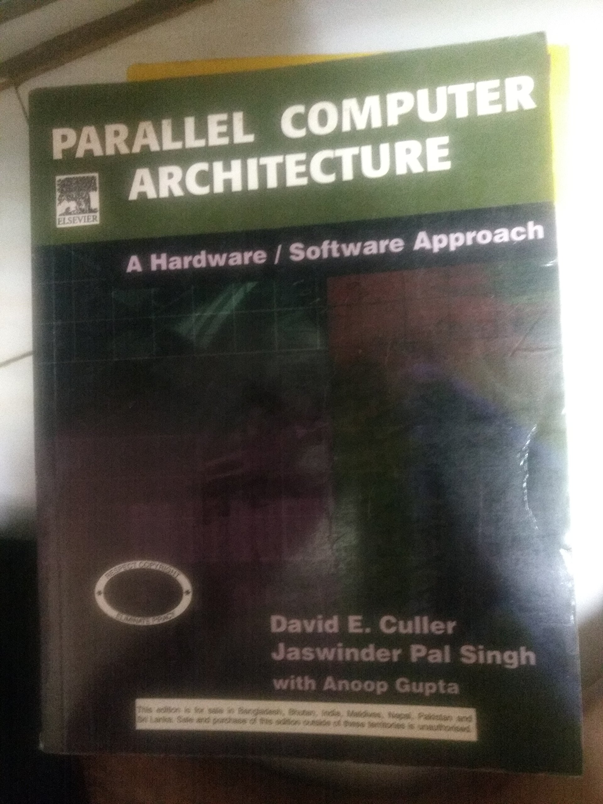 Buy PARALLEL COMPUTER ARCHITECTURE : A HARDWARE/ SOFTWARE APPROACH Book Online at Low Prices in ...