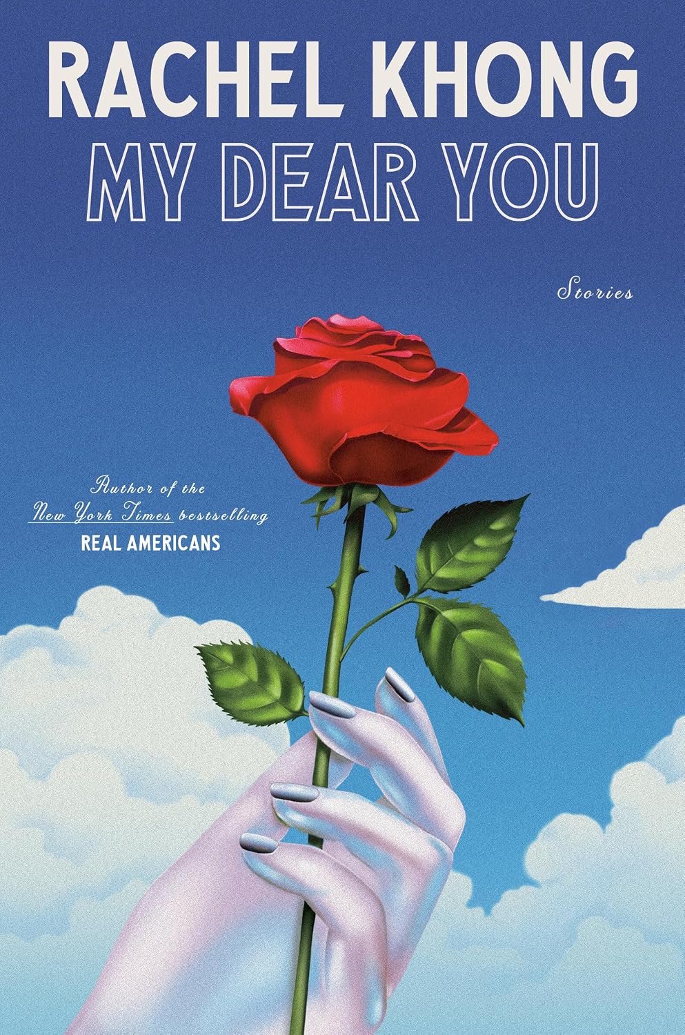 My Dear You: Stories: Khong, Rachel: 9780593803691: Amazon.com: Books