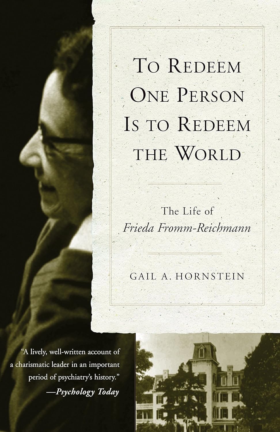 To Redeem One Person Is to Redeem the World: The Life of Frieda Fromm ...