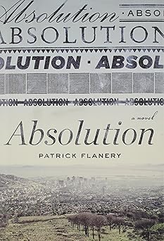 Amazon.com: Absolution: Flanery, Patrick: Books