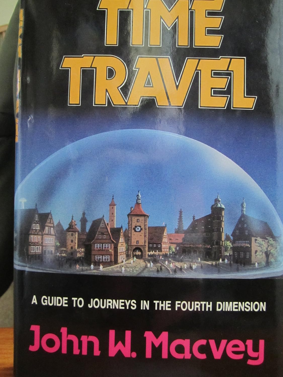 Time Travel: Macvey, John W: 9780812831078: Amazon.com: Books