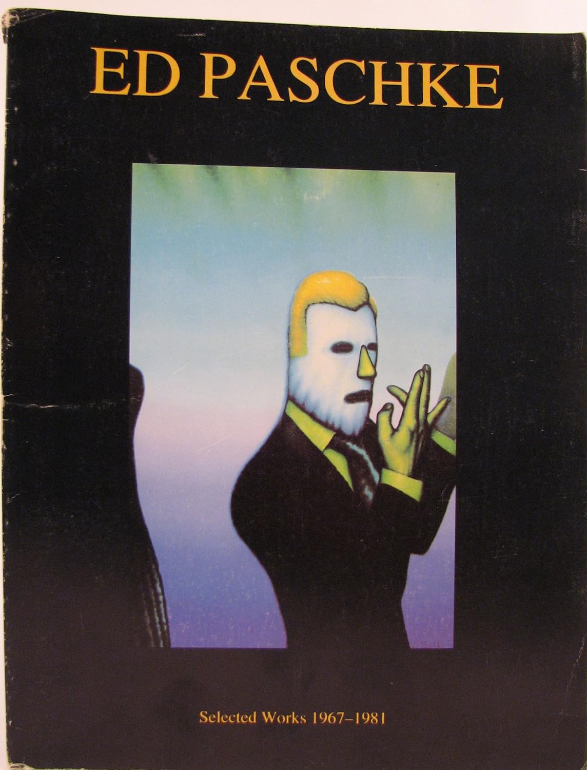 Ed Paschke: Selected Works 1967-1981: Ed Paschke: 9789992849156: Amazon ...
