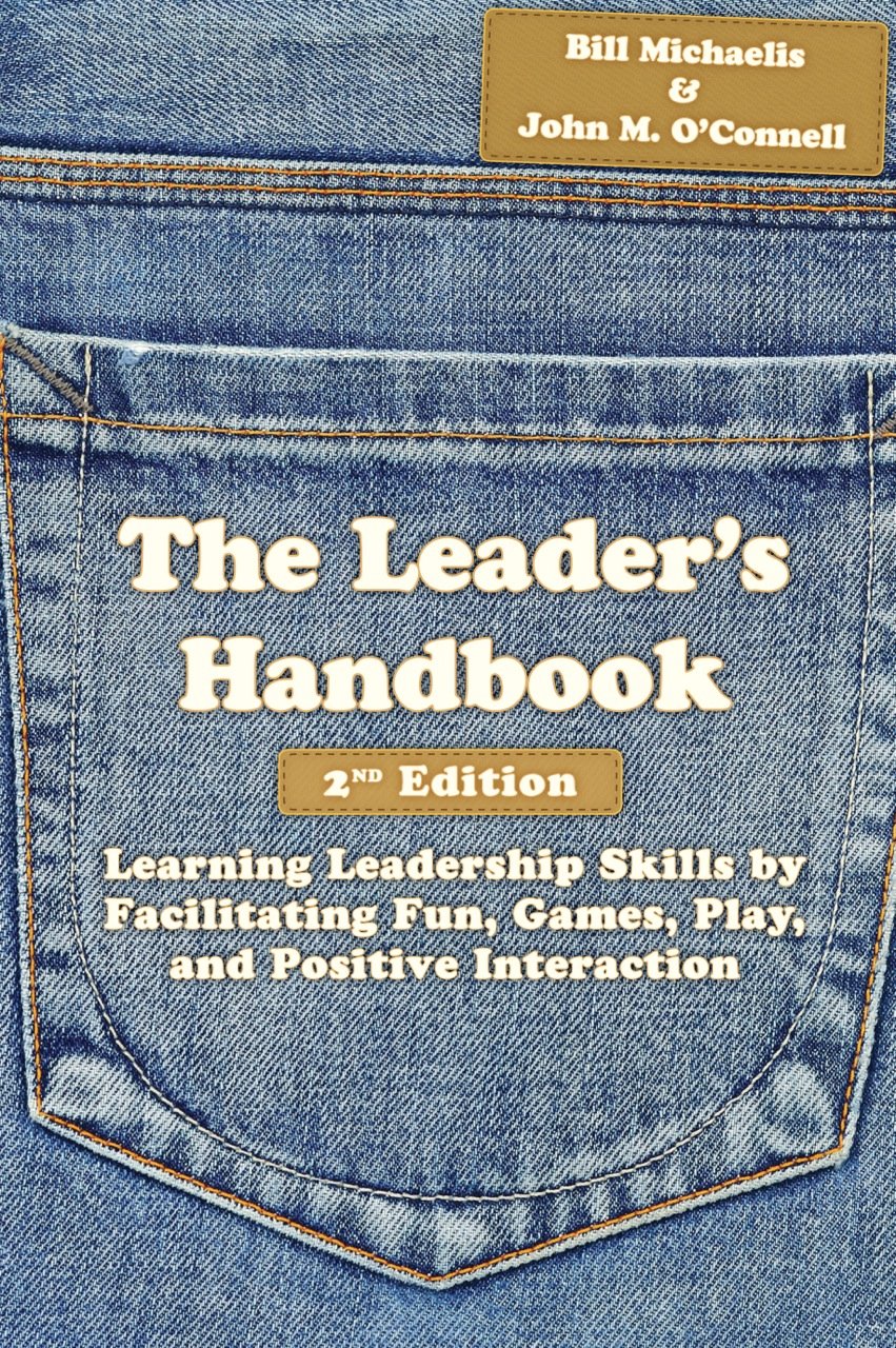 The Leader's Handbook: Learning Leadership Skills by Facilitating Fun ...