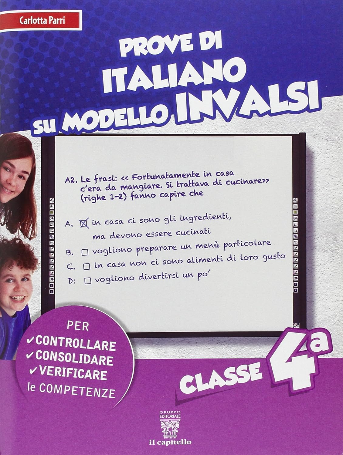 Prove su modello INVALSI. Italiano. Per la Scuola elementare : Parri, C ...