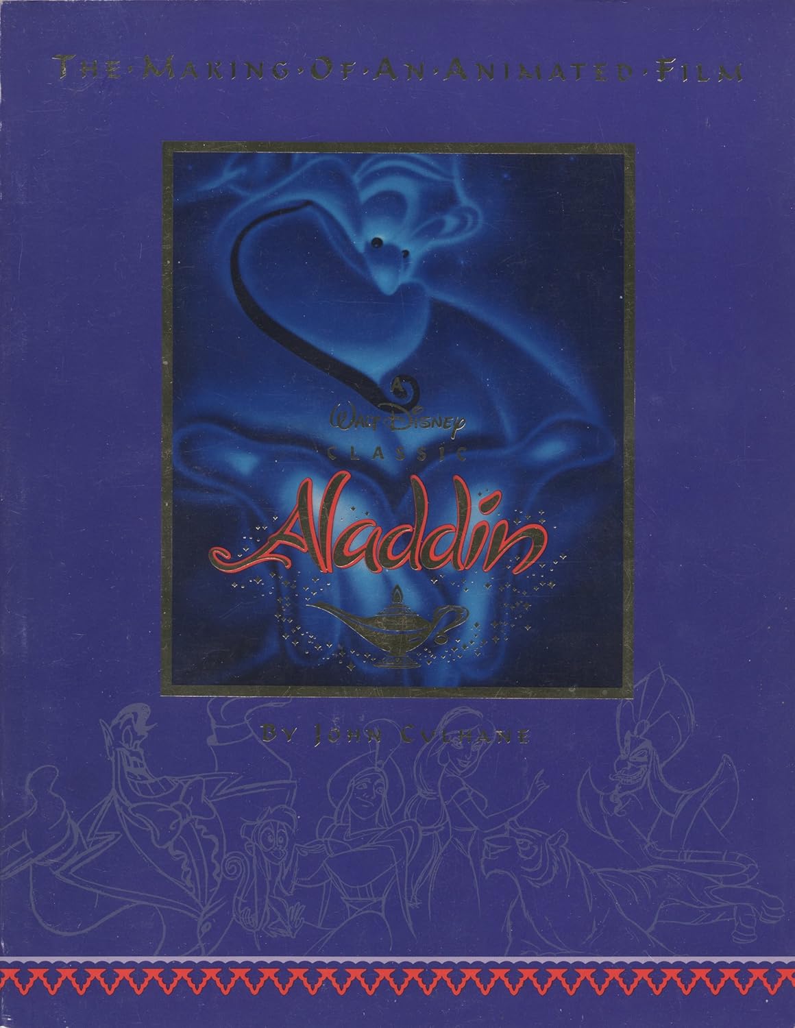Disney's Aladdin: The Making of an Animated Film: Culhane, John ...