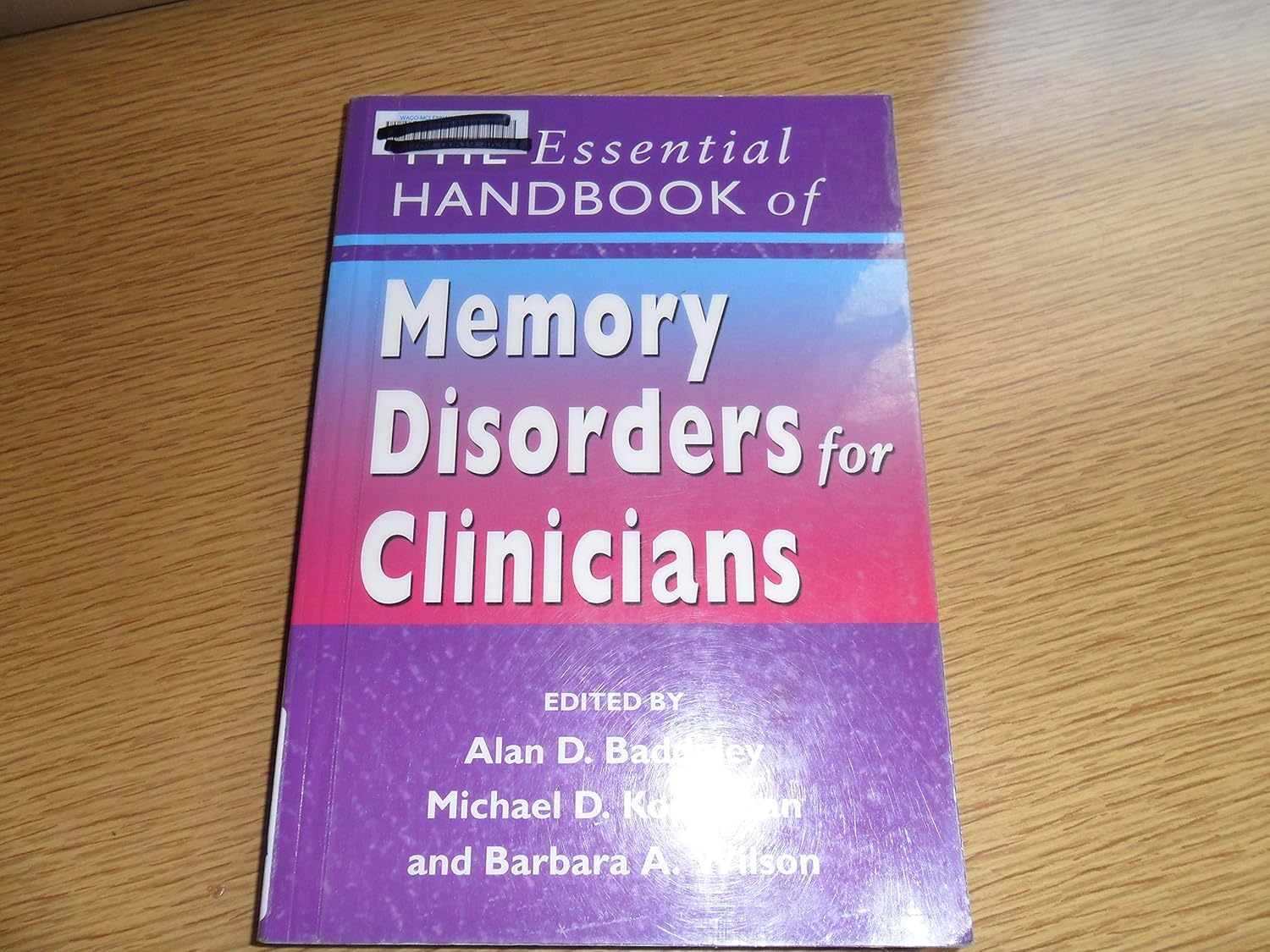 The Essential Handbook of Memory Disorders for Clinicians ...