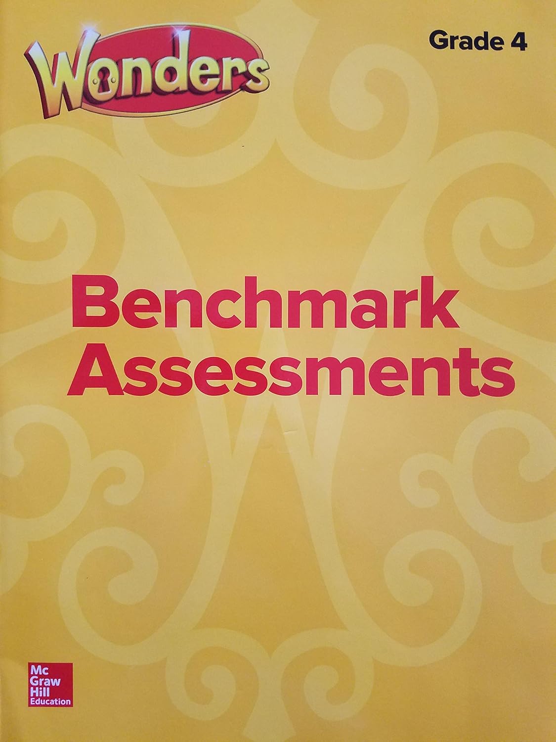 Wonders Benchmark Assessments, Grade 4: McGraw-Hill Education ...