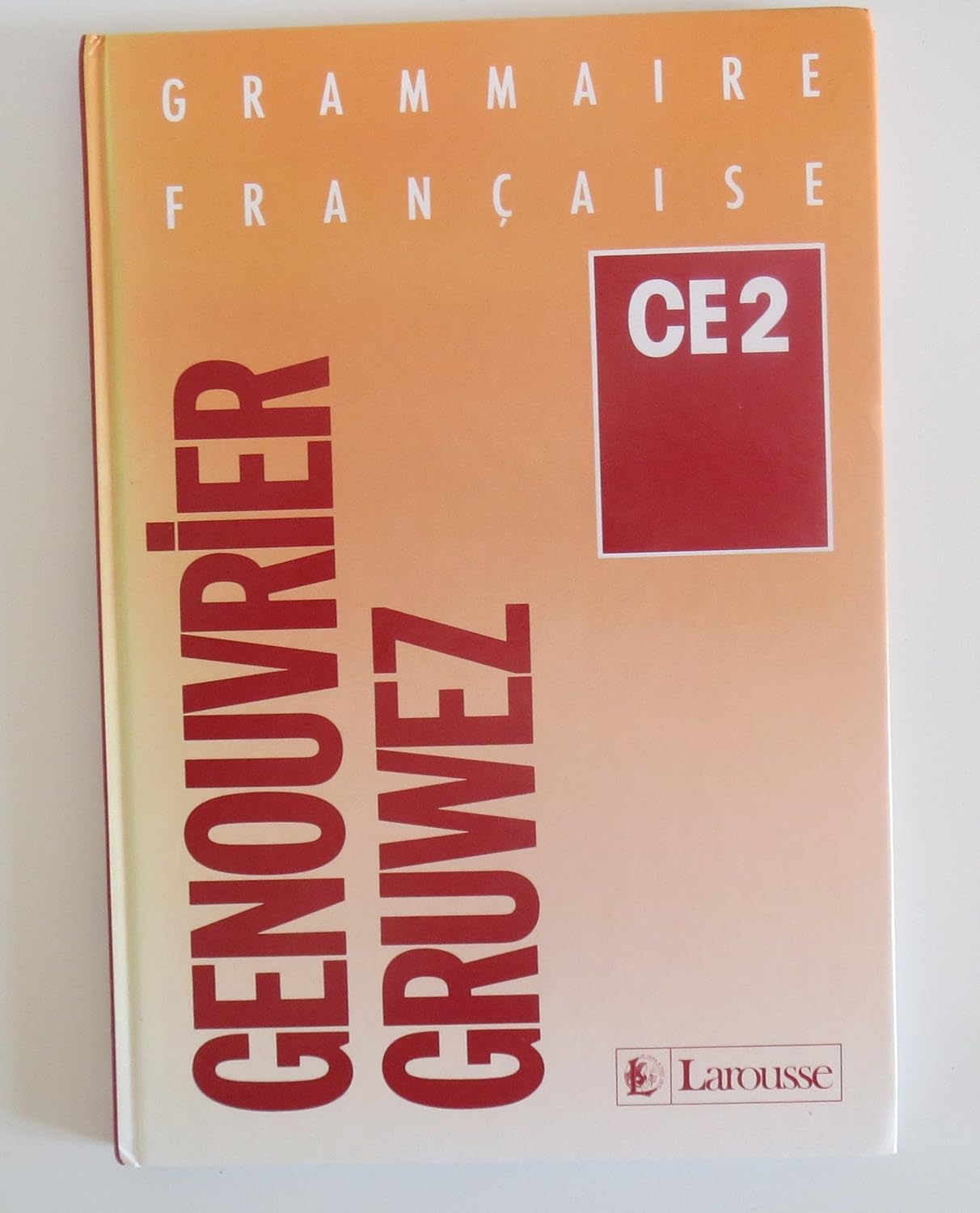 Amazon.in: Buy Genouvrier Gruwez CE2 élève Book Online at Low Prices in ...