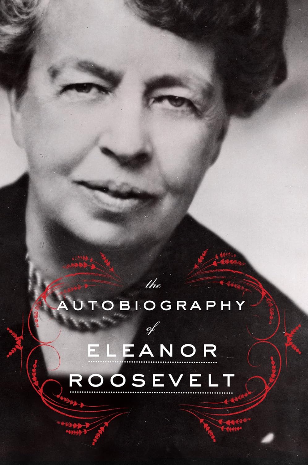 Amazon.com: The Autobiography of Eleanor Roosevelt eBook : Roosevelt ...