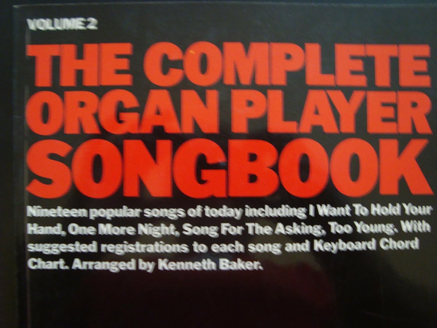 Complete Organ Player: Songbook: Baker, Kenneth (Arranged by ...