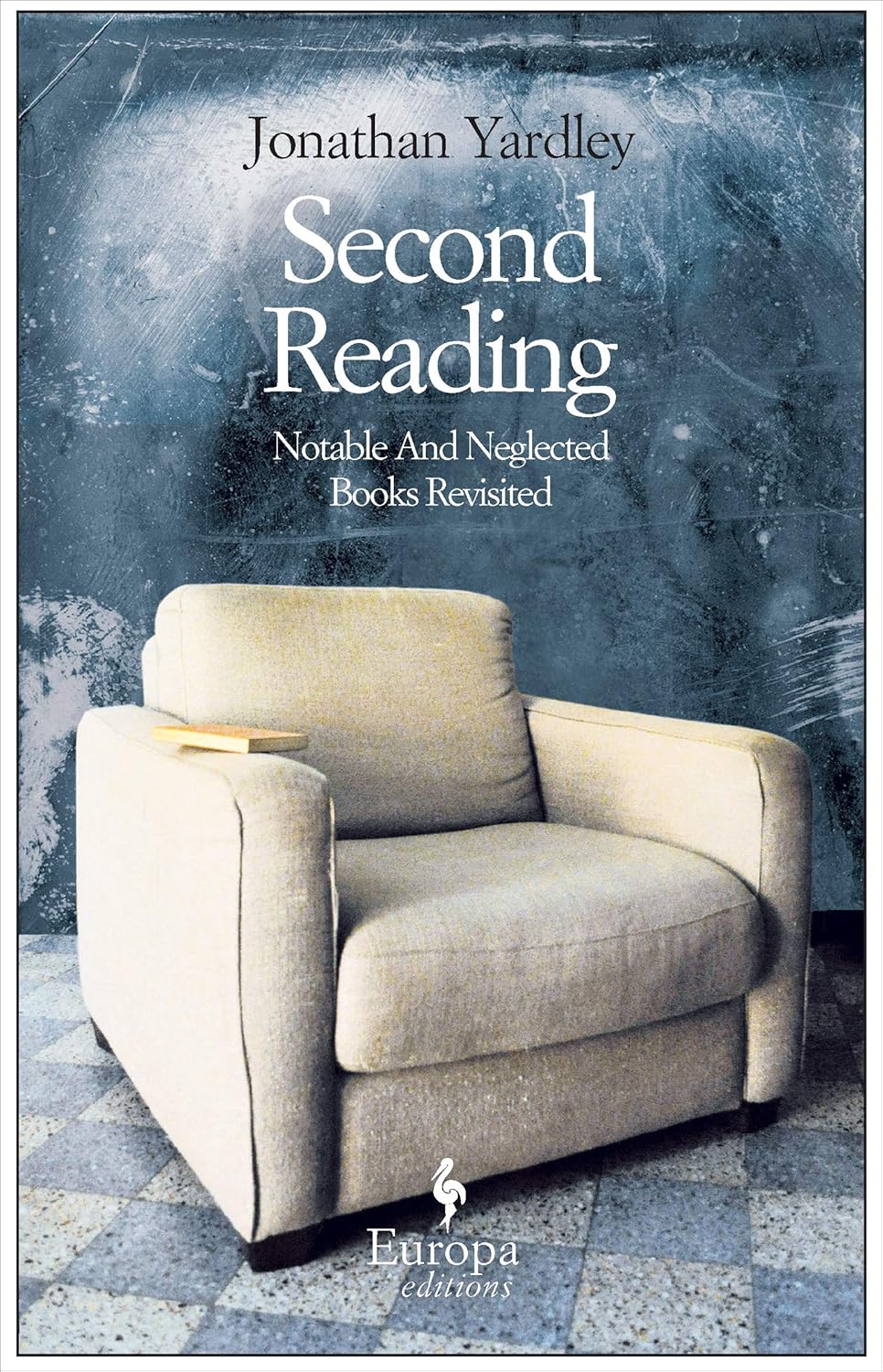 Amazon.com: Second Reading: Notable And Neglected Books Revisited eBook ...
