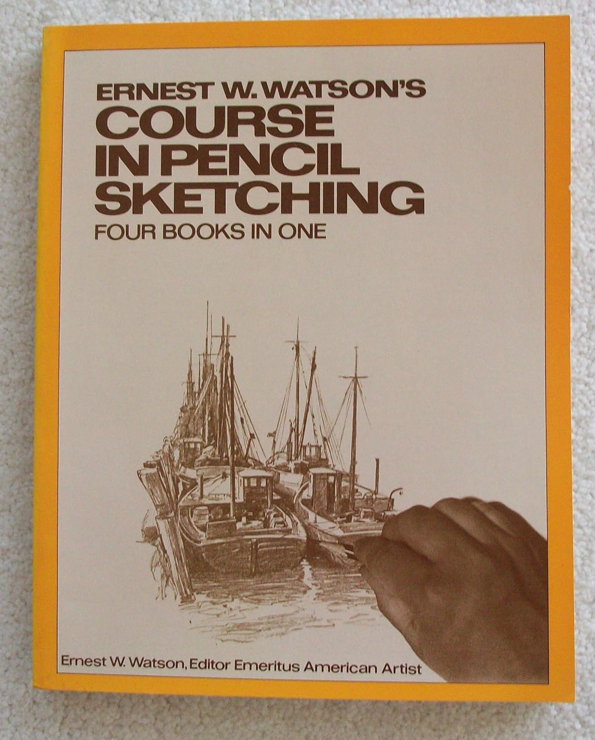 Ernest W. Watson's Course in Pencil Sketching: Four Books in One ...