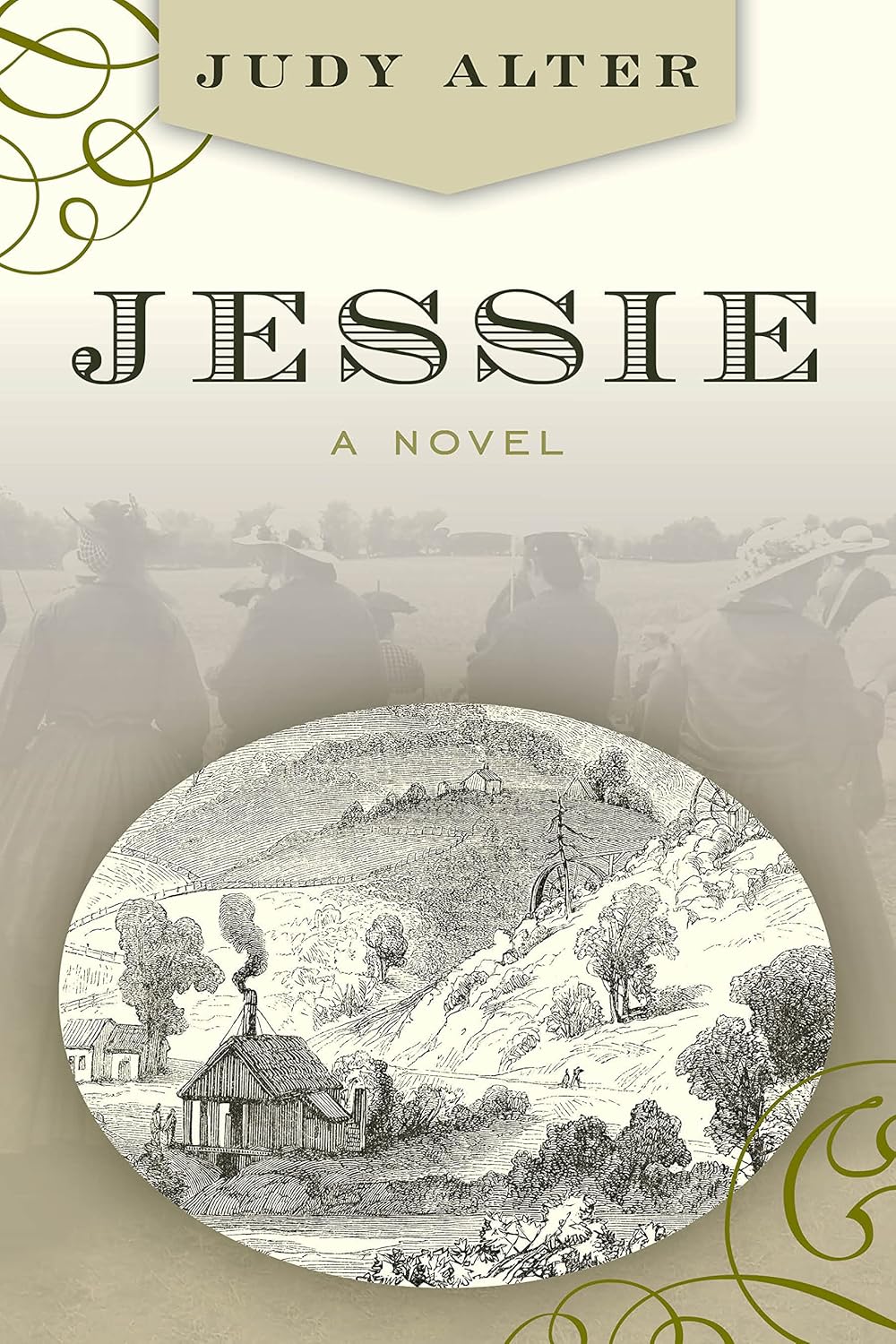 Jessie: A Novel About Jessie Benton Fremont: Alter, Judy: 9781493052653 ...
