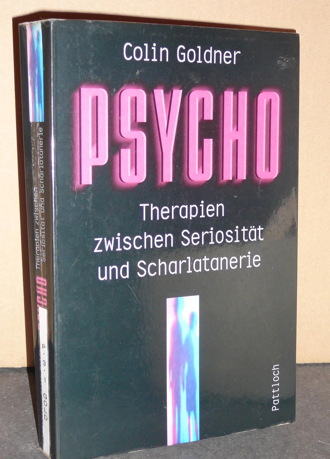 Psycho: Therapien zwischen Seriosität und Scharlatanerie : Goldner ...