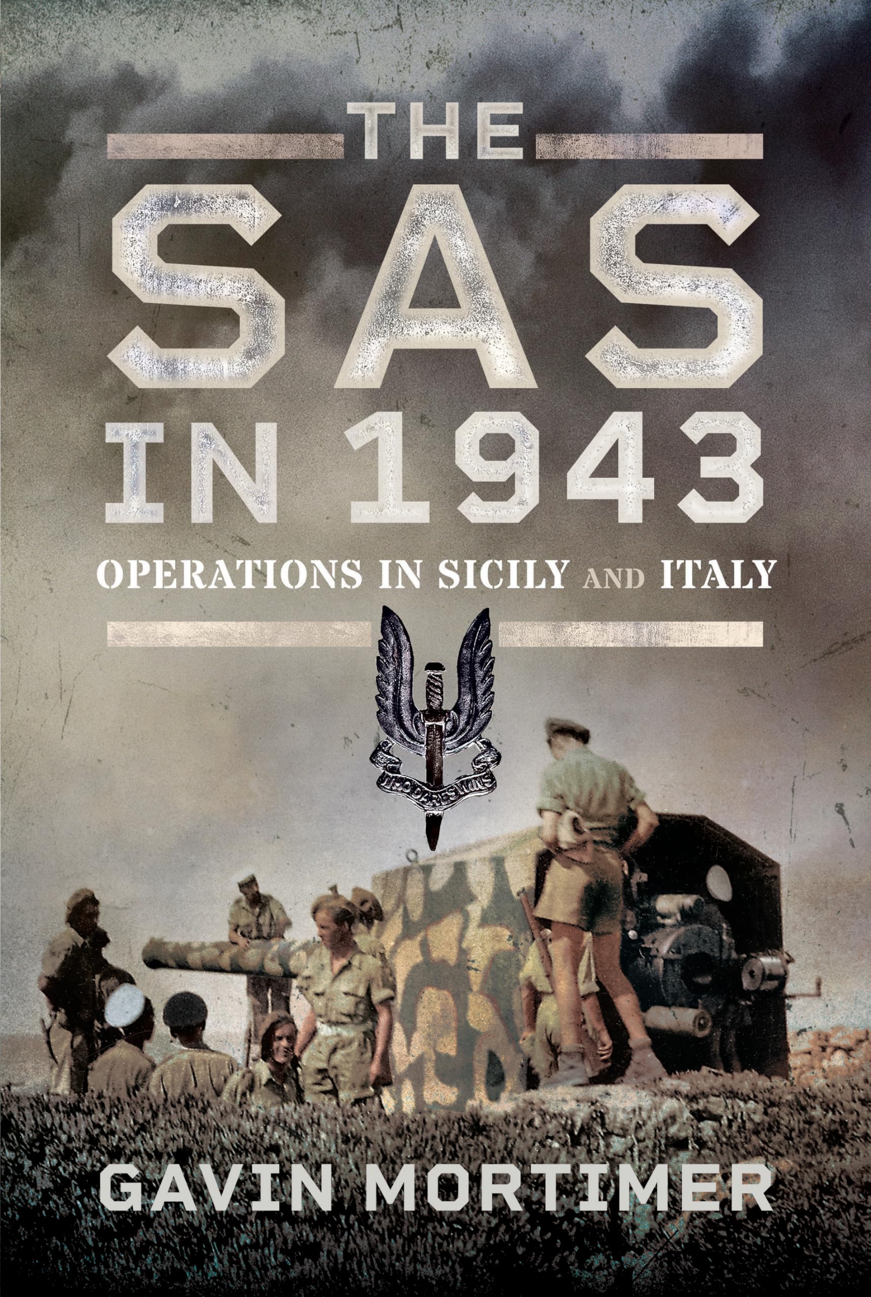The SAS in 1943: Operations in Sicily and Italy: Amazon.co.uk: Mortimer ...