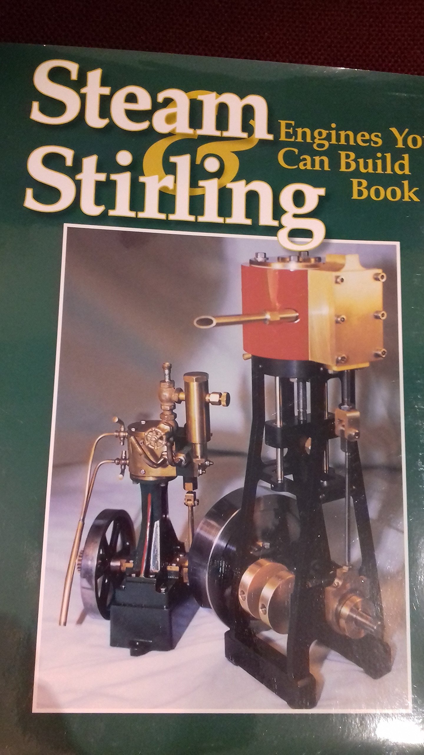 Steam Stirling Engines You Can Build- Book 3: unknown author ...