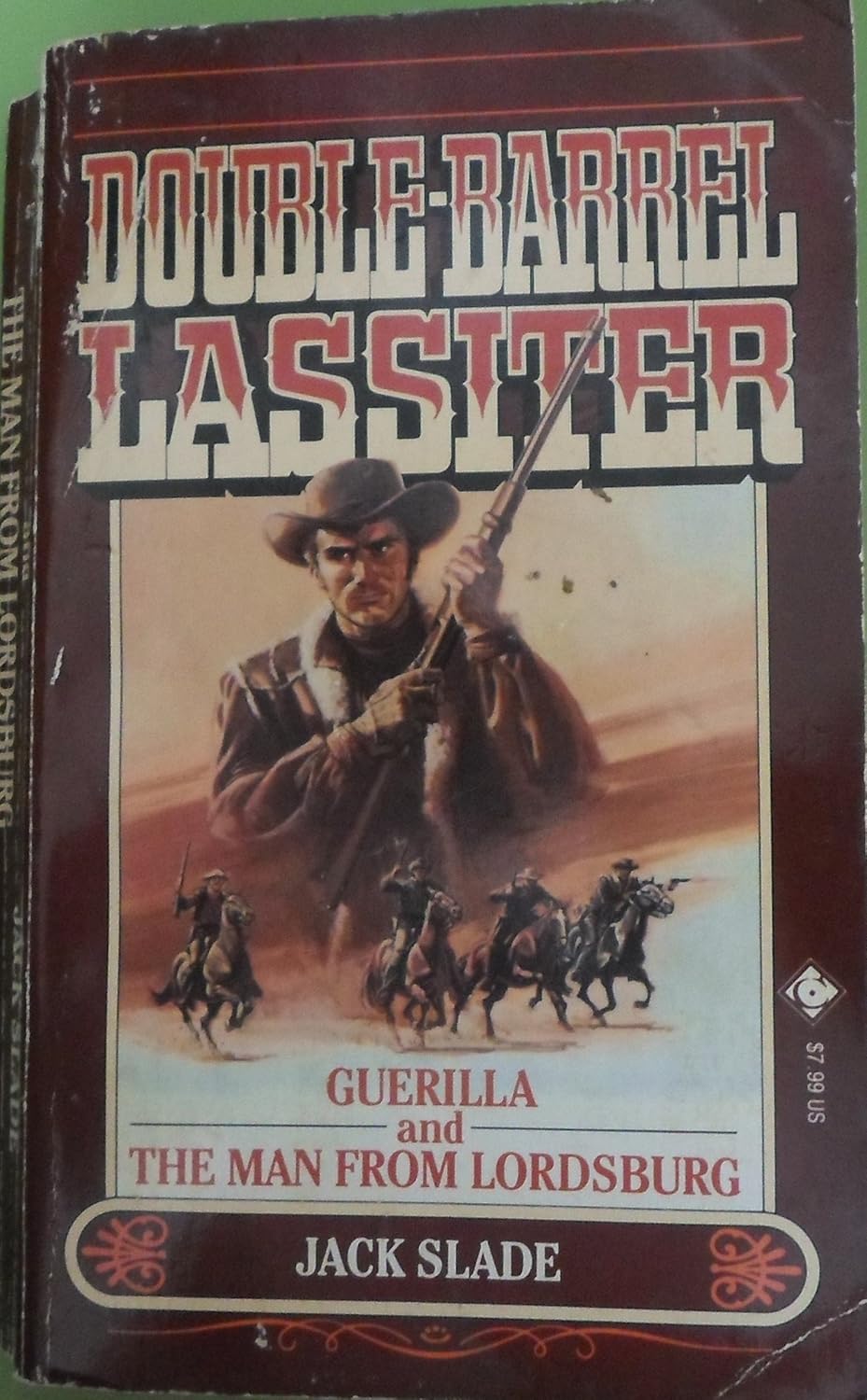 Double-Barrel Lassiter: Guerilla and The Man from Lordsburg: Jack Slade ...