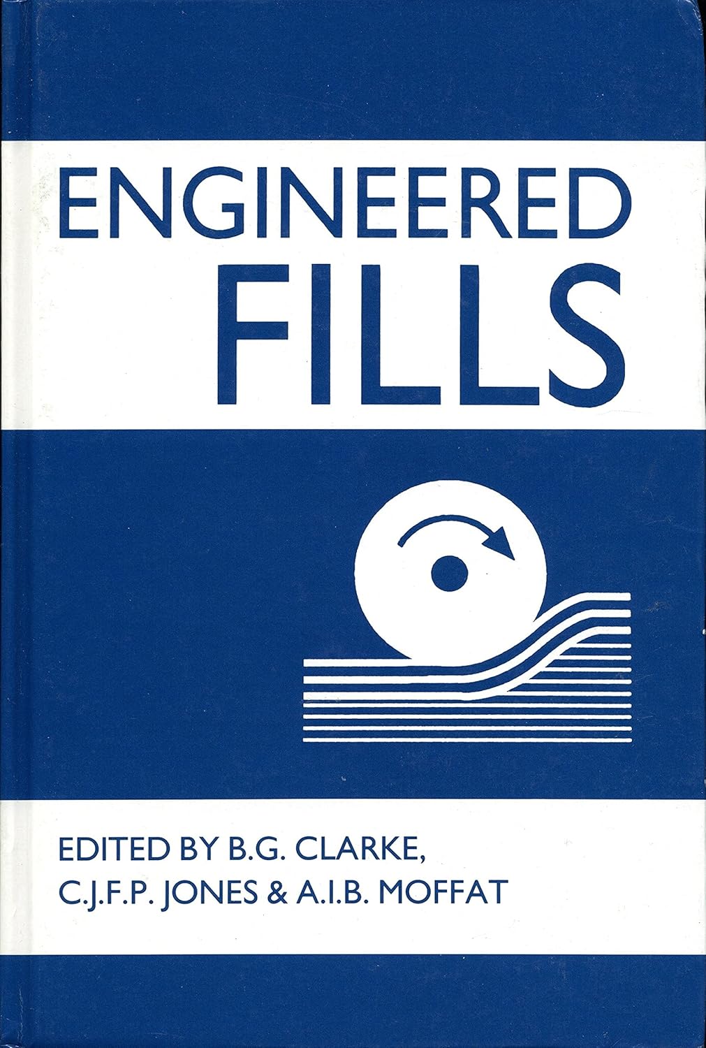 Engineered Fills: Clarke: 9780727719676: Amazon.com: Books