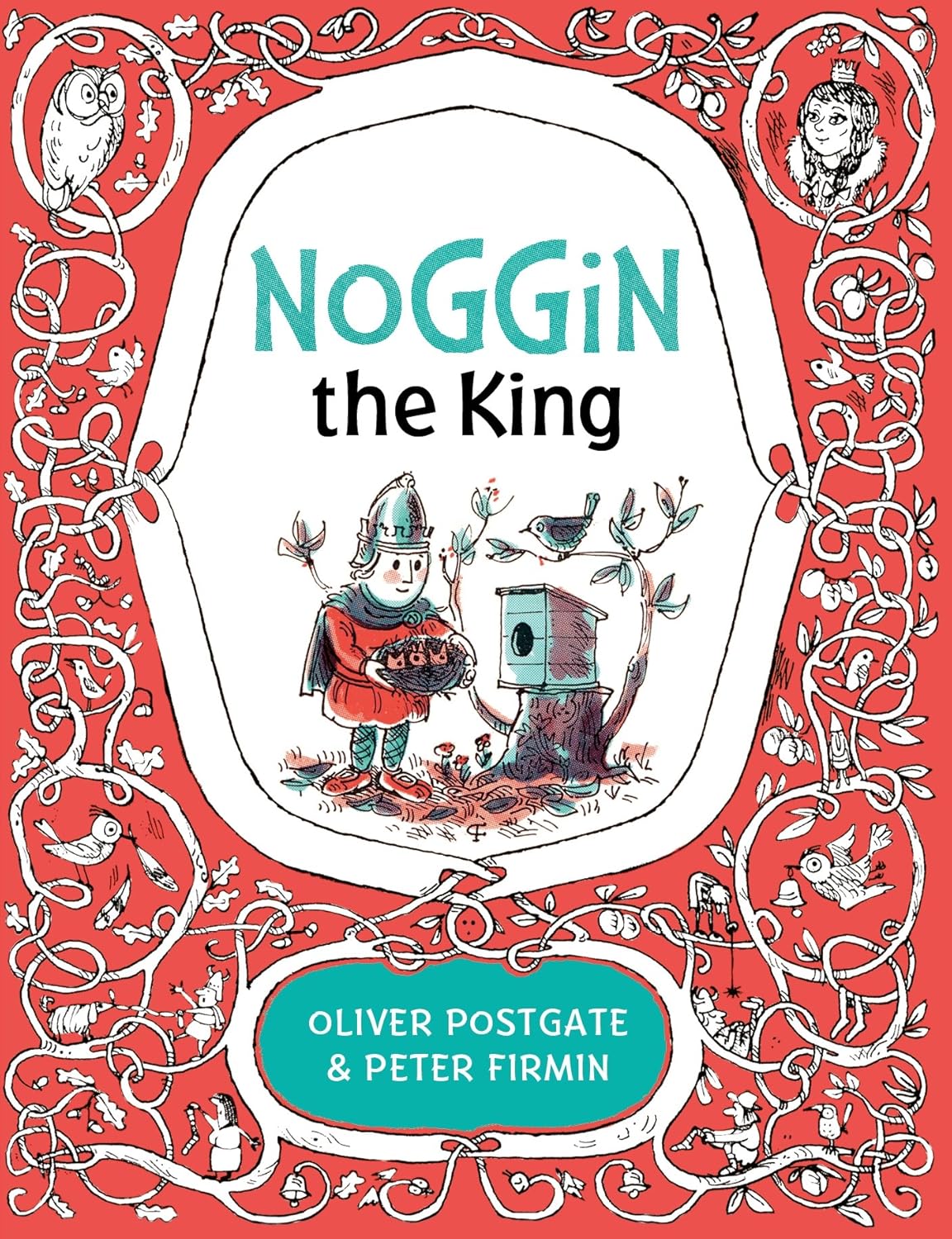 Noggin the King (1) (Noggin the Nog): Postgate, Oliver, Firmin, Peter ...