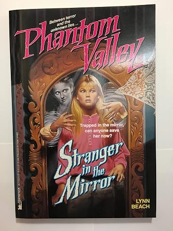 Stranger in the Mirror (Phantom Valley, Book 4): Lynn Beach ...