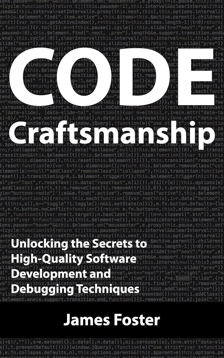 Code Craftsmanship: Unlocking the Secrets to High-Quality Software ...