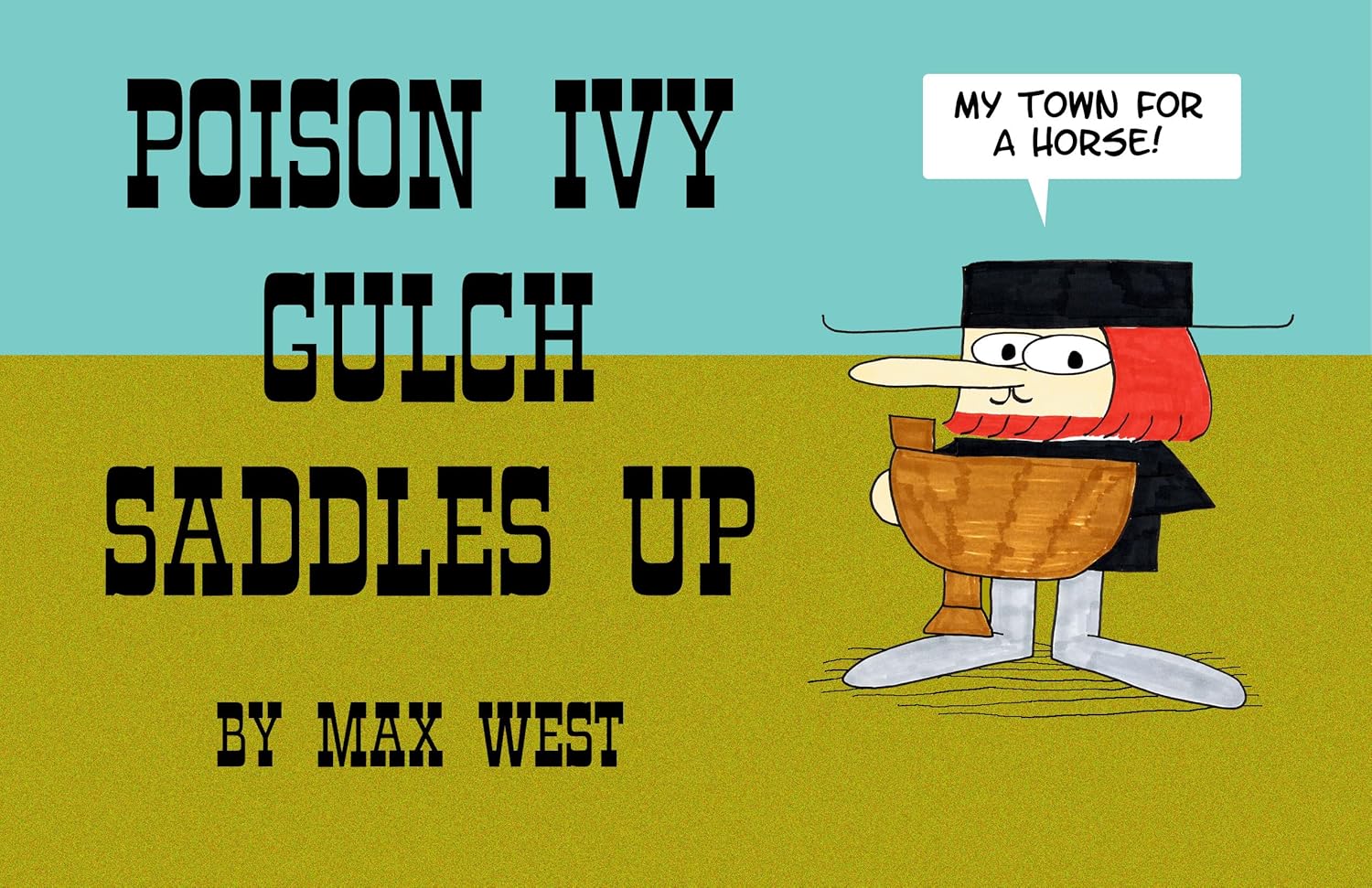 Poison Ivy Gulch Saddles Up - Kindle edition by West, Max. Humor ...