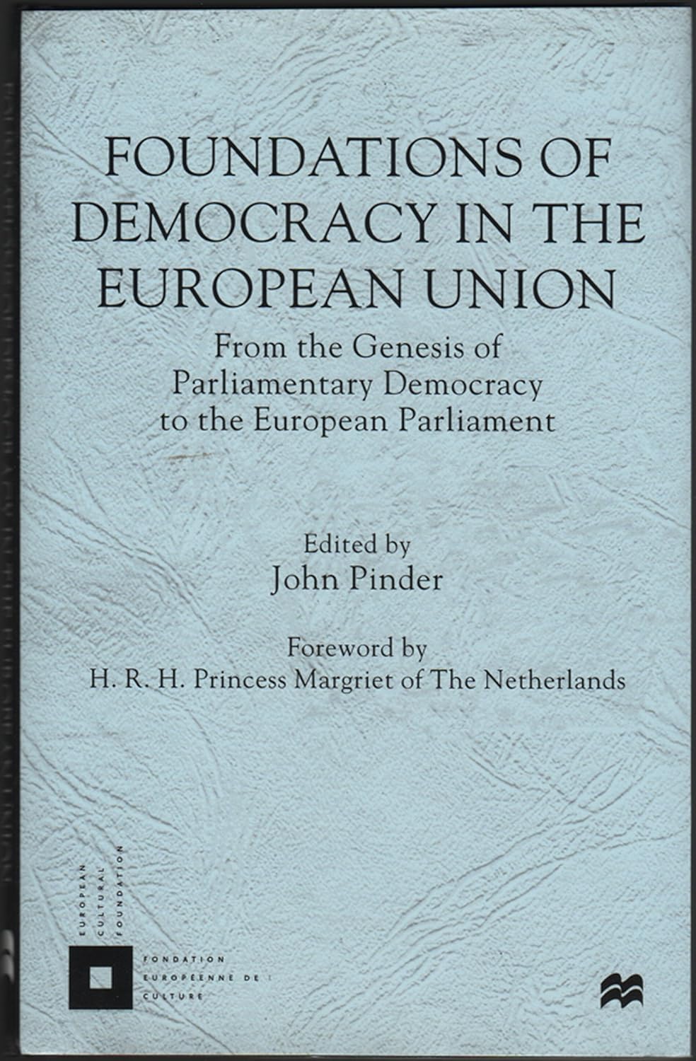 Foundations of Democracy in the European Union: From the Genesis of ...