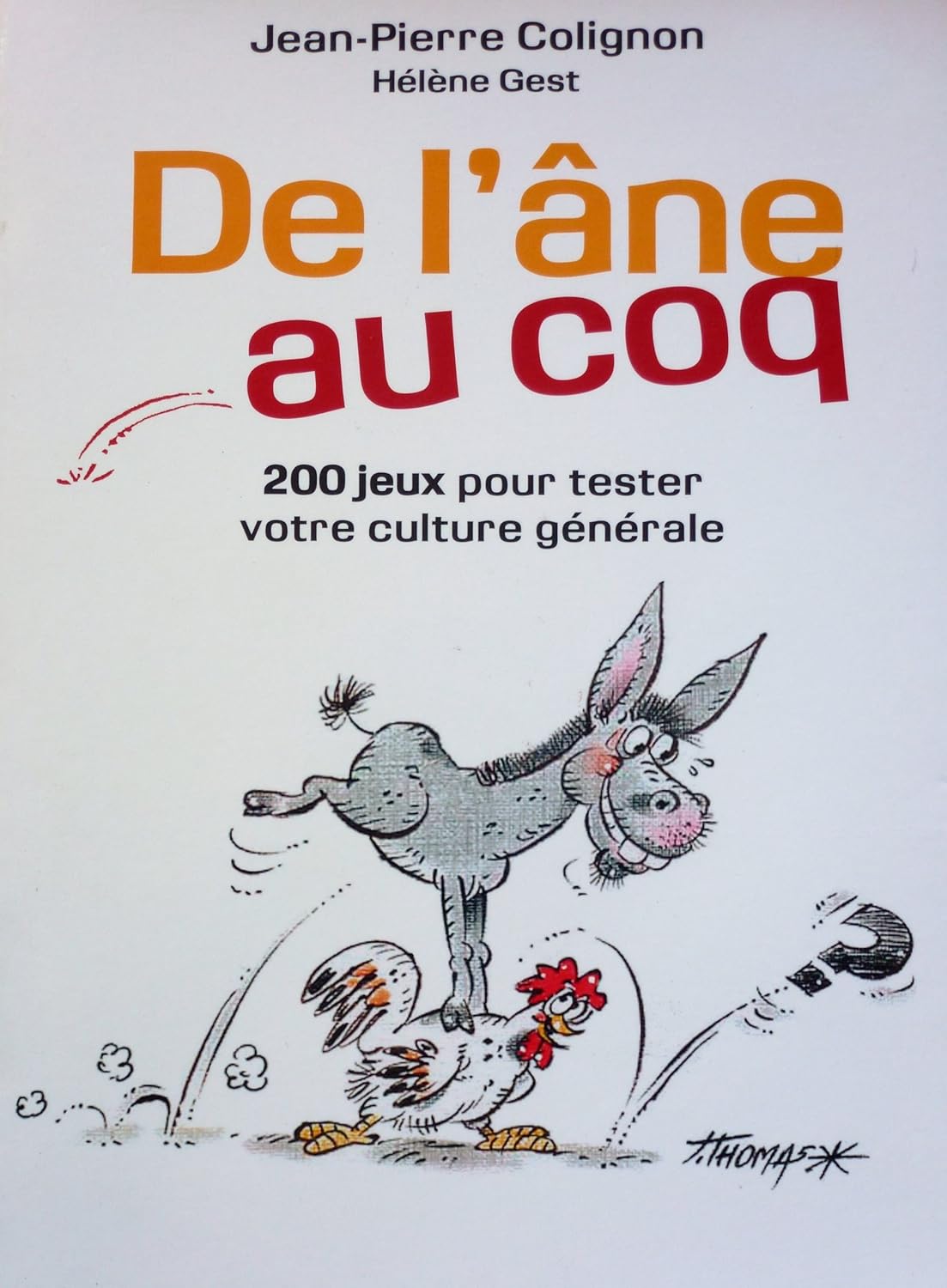 Amazon.com: De l'âne au coq: 9782841878383: Jean-Pierre Colignon: Books