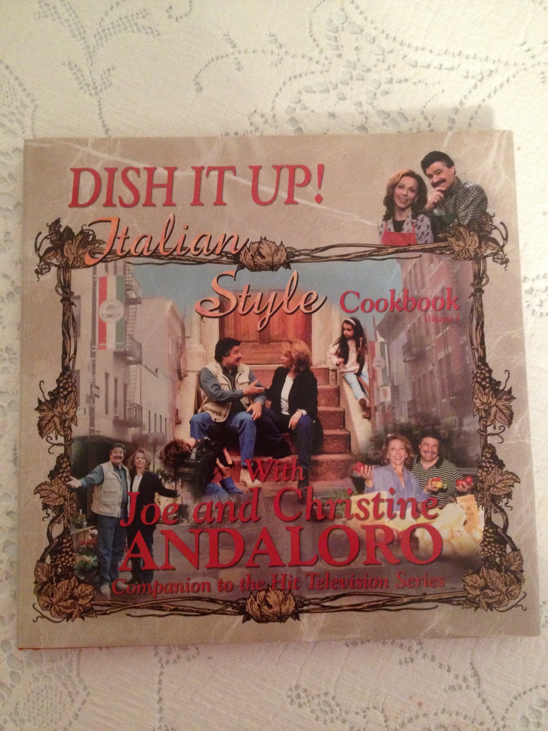 Dish it Up! Italian Style Cookbook - Volume I - Companion to the Hit ...