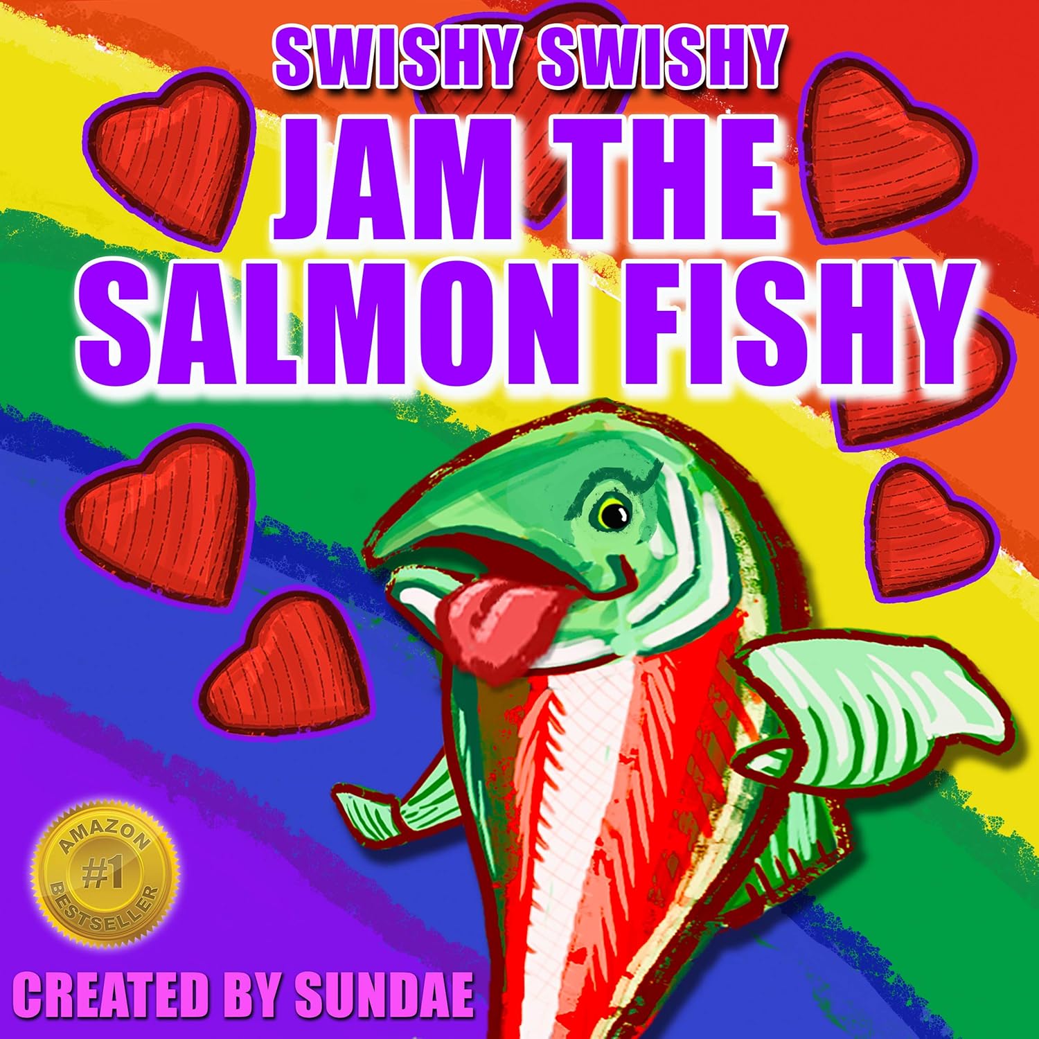 Swishy Swishy!!! Jam, The Salmon Fishy: A Fish Wish Tale (Ages 2-7 ...