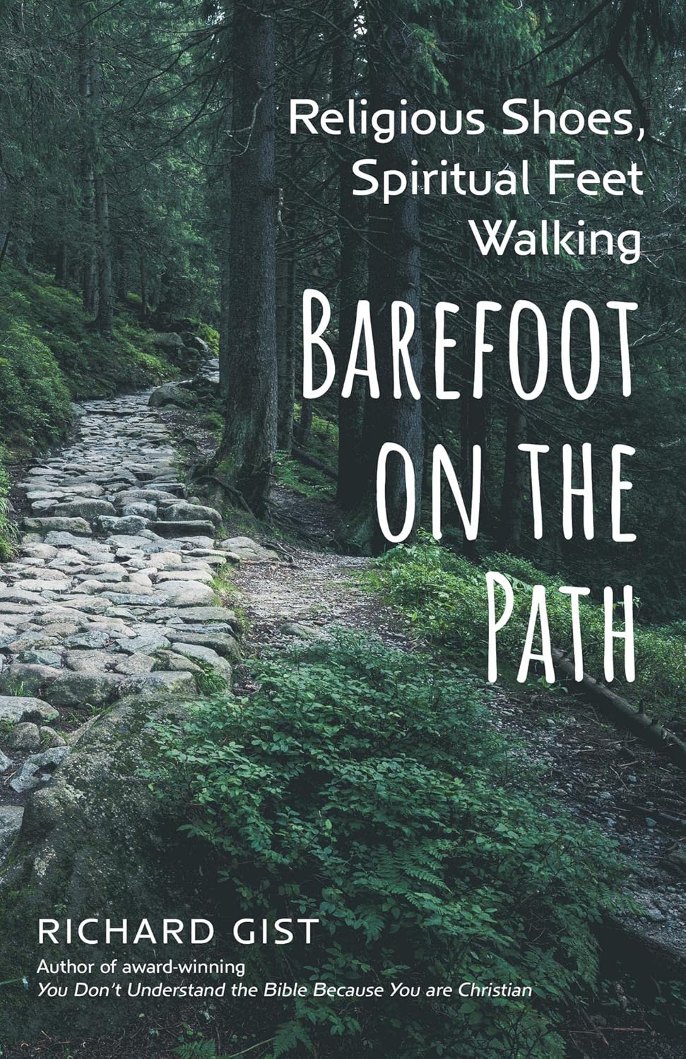 Religious Shoes, Spiritual Feet: Walking Barefoot on the Path - Kindle ...