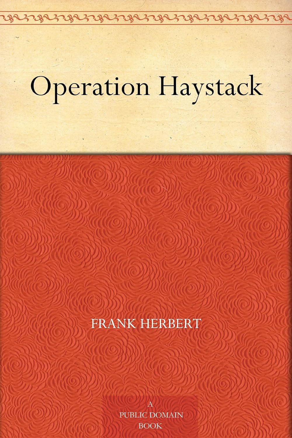 Operation Haystack - Kindle edition by Herbert, Frank, Dongen, H. R. van. Reference Kindle ...