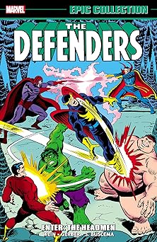 Defenders Epic Collection: Enter - The Headmen: Wein, Len, Marvel ...
