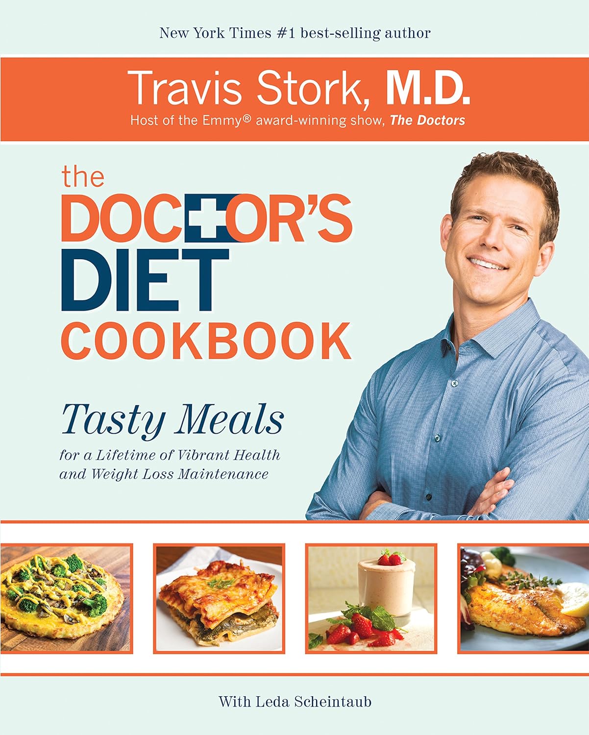 The Doctor's Diet Cookbook: Tasty Meals for a Lifetime of Vibrant ...
