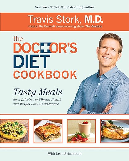 The Doctor's Diet Cookbook: Tasty Meals for a Lifetime of Vibrant ...