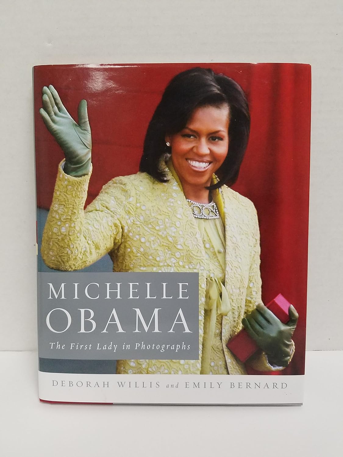 Michelle Obama: The First Lady in Photographs: Willis, Deborah, Bernard ...