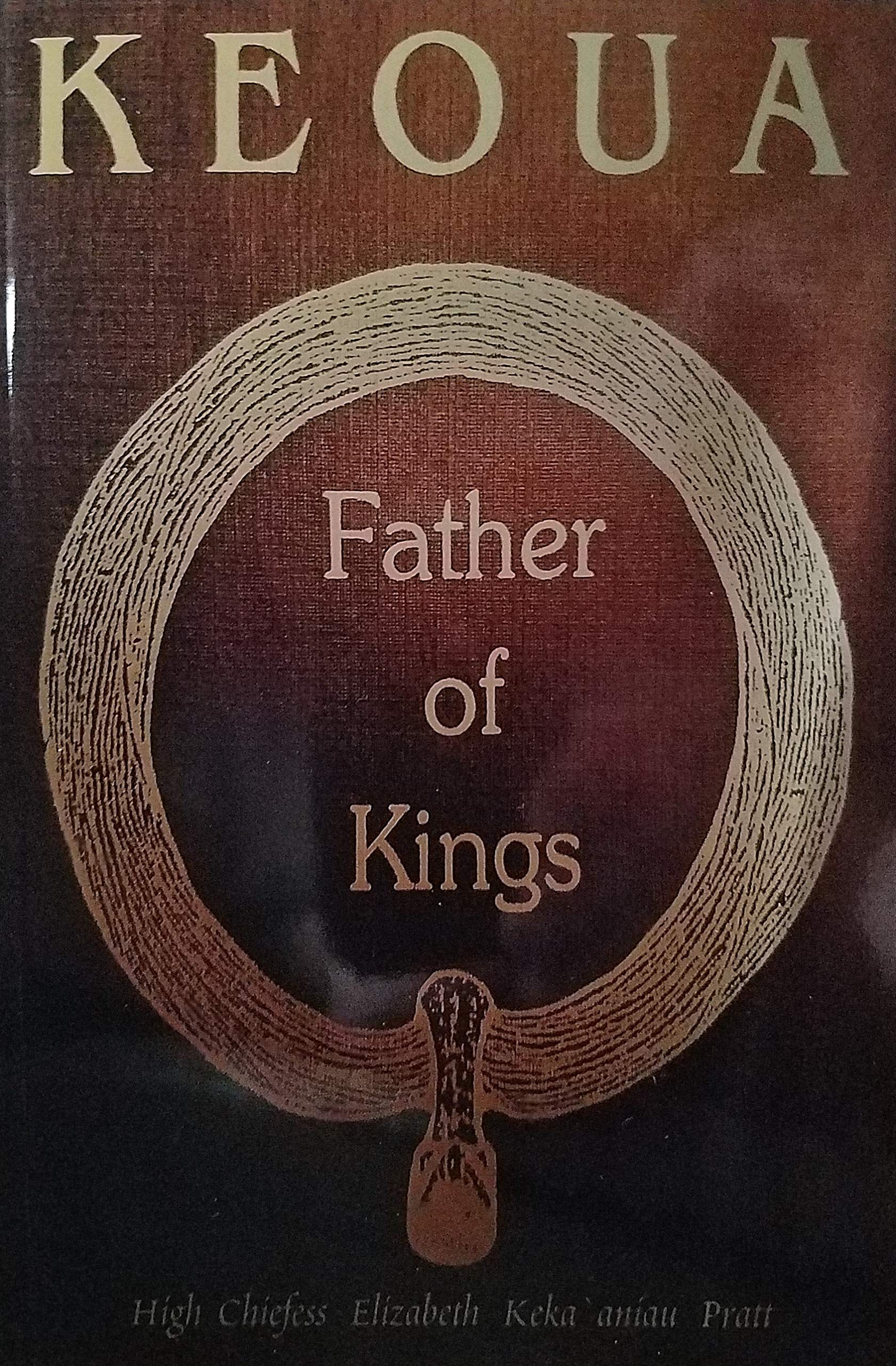 Keoua Father of Kings: Elizabeth Kekaaniau Laanui Pratt, ORIGINAL ...