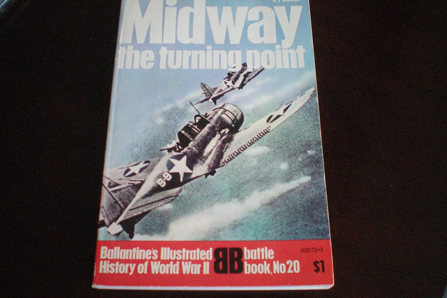 Midway: The Turning Point (Ballantine's Illustrated History of World ...