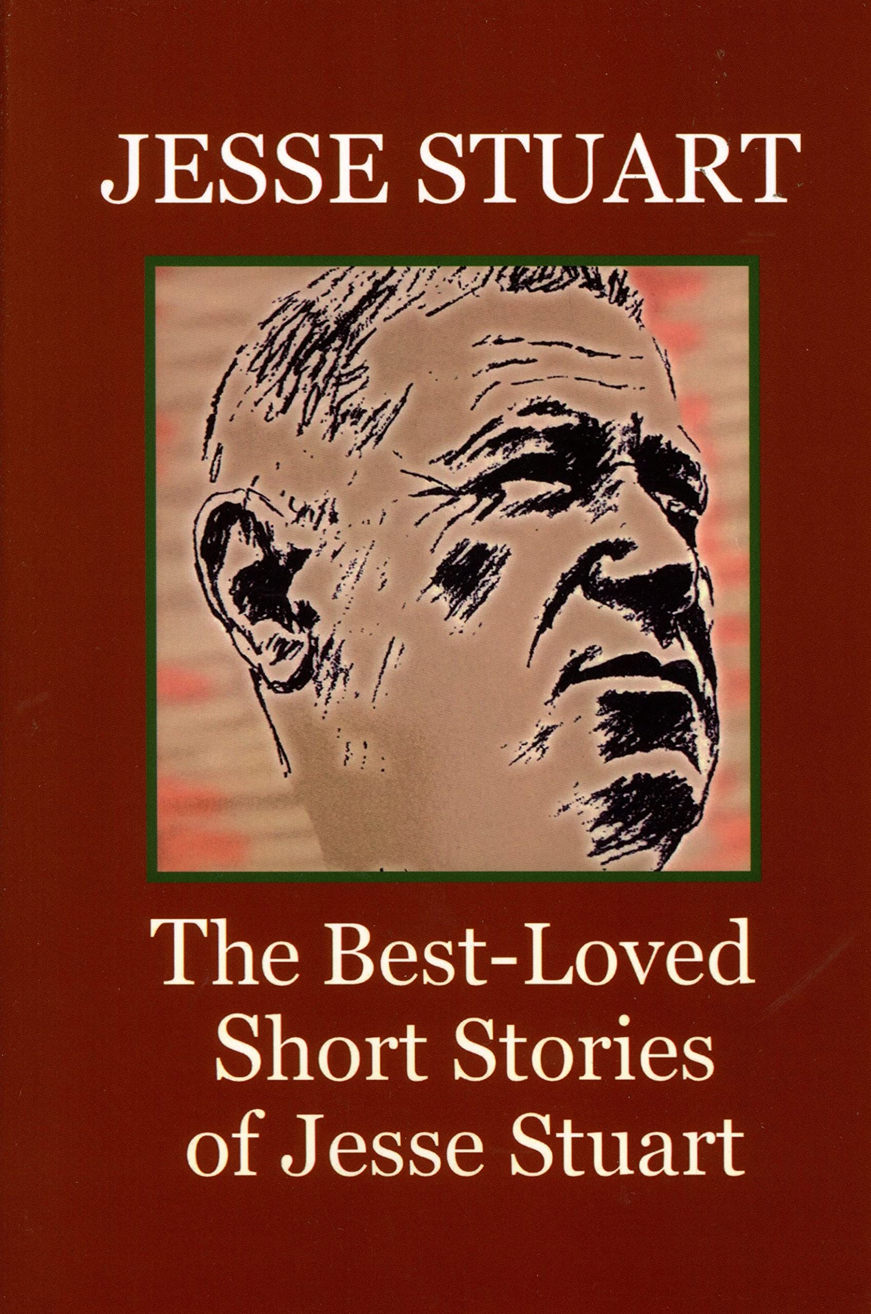 The Best-Loved Short Stories of Jesse Stuart: Jesse Stuart ...