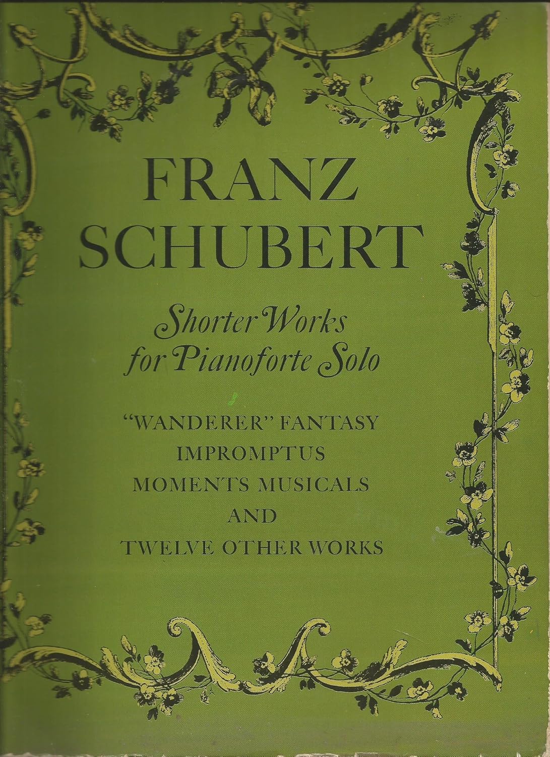 Franz Schubert Shorter Works For Pianoforte Solo Pf: Wanderer Fantasy ...